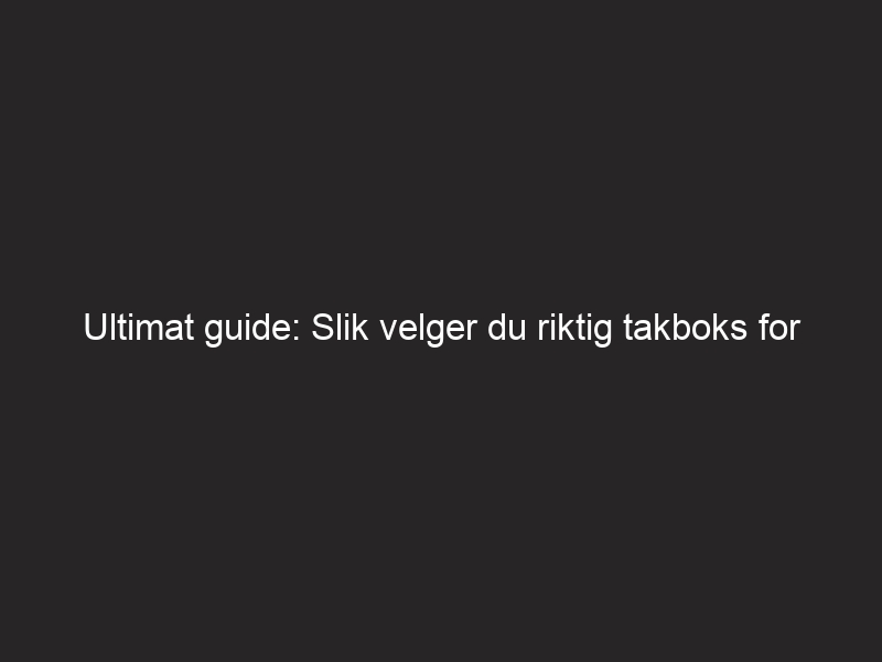 Ultimat guide: Slik velger du riktig takboks for din bil – Tipsene du ...